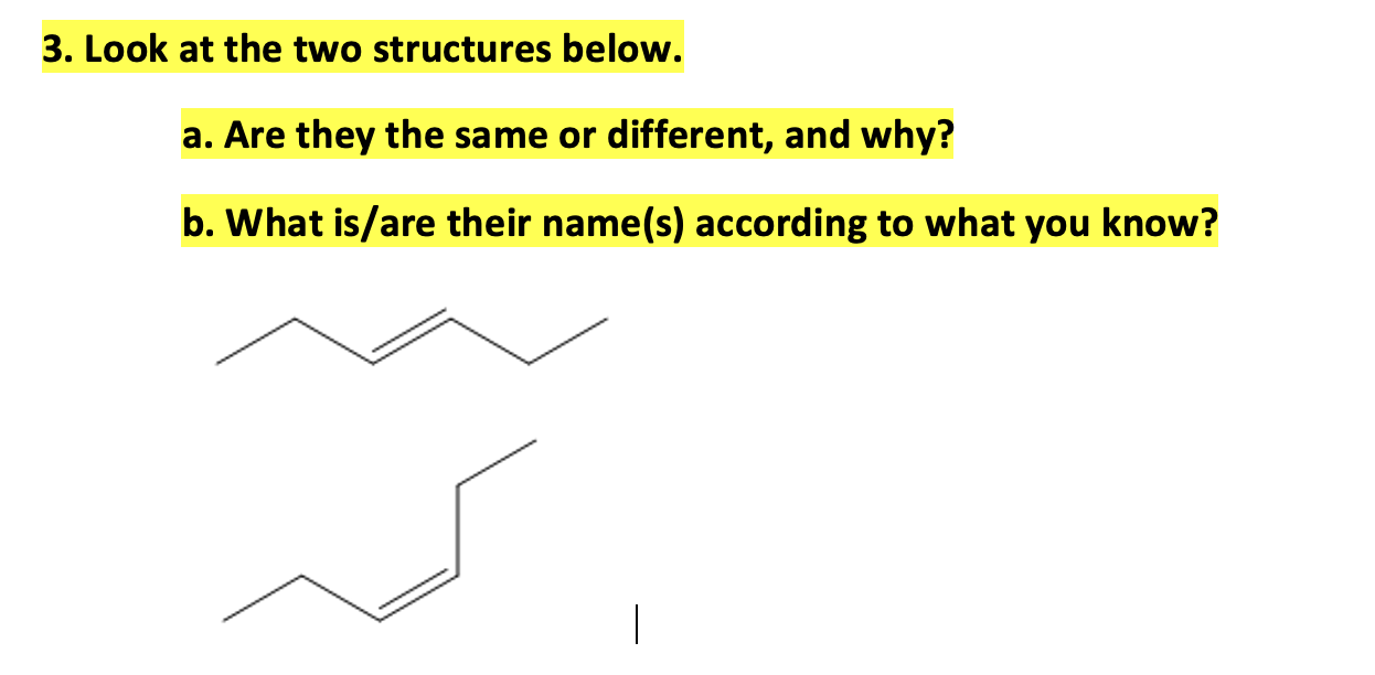 Solved Look at the two structures below. a. Are they the | Chegg.com