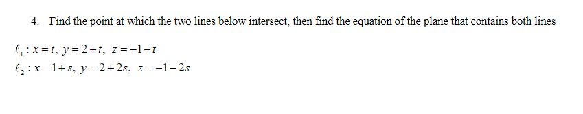 Solved Find the point at which the two lines below | Chegg.com