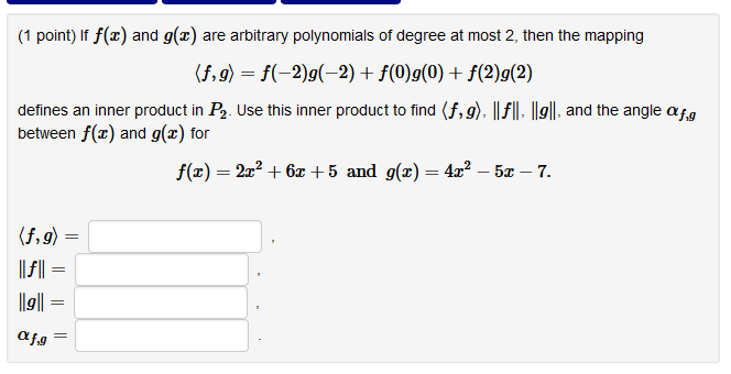 Solved (1 point) If f(x) and g(2) are arbitrary polynomials | Chegg.com