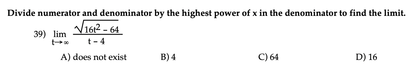 Solved Divide numerator and denominator by the highest power | Chegg.com