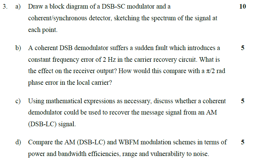 Solved 3. a) 10 Draw a block diagram of a DSB-SC modulator | Chegg.com