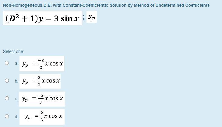 Solved Non-Homogeneous D.E. with Constant-Coefficients: | Chegg.com