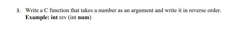 Solved 3. Write a C function that takes a number as an | Chegg.com