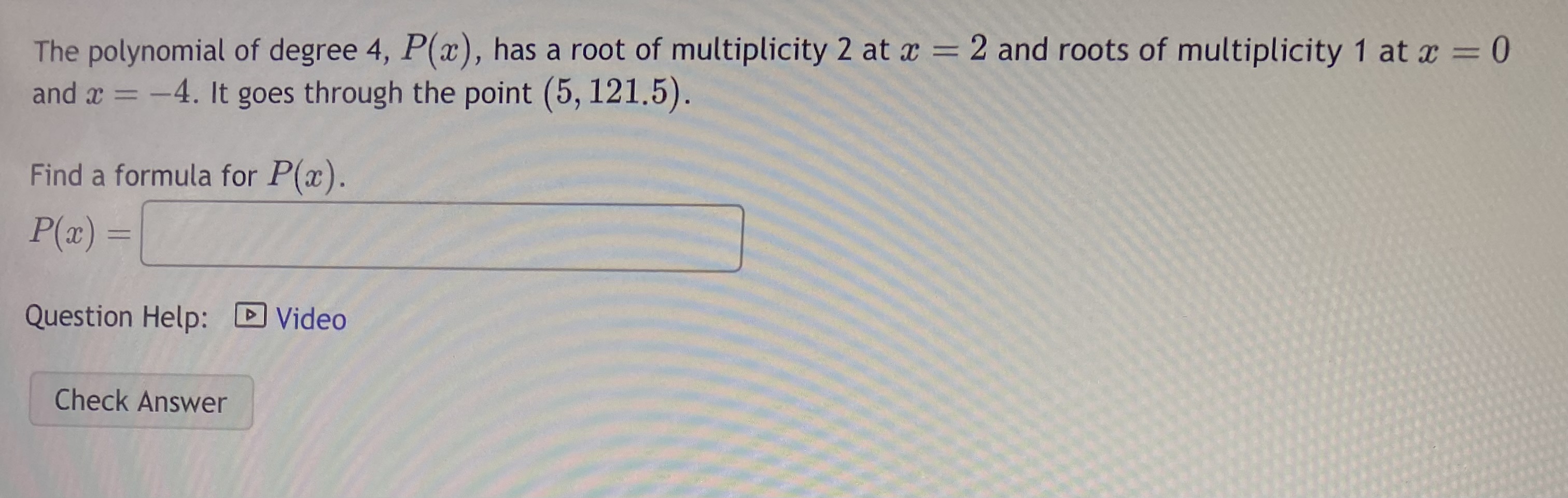 Solved The polynomial of degree 4,P(x), has a root of | Chegg.com