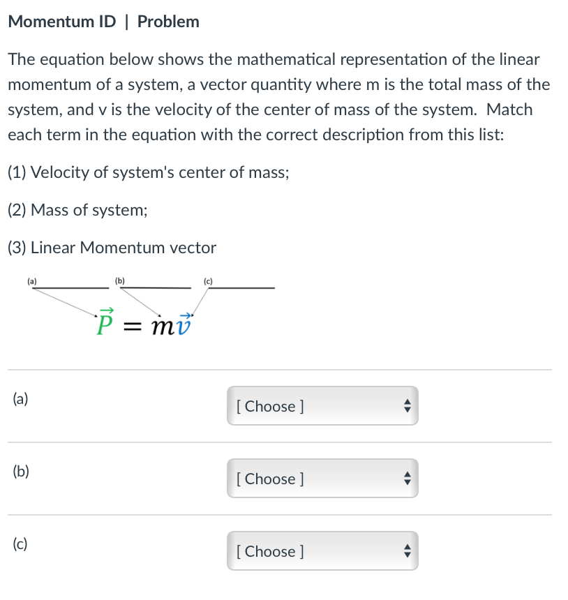 Solved Momentum ID | Problem The equation below shows the | Chegg.com