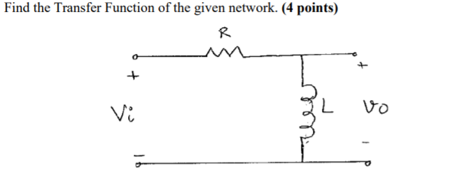 Solved Find the Transfer Function of the given network. (4 | Chegg.com