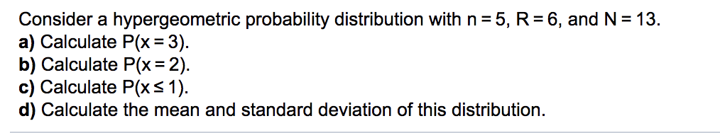 Solved Consider a hypergeometric probability distribution | Chegg.com