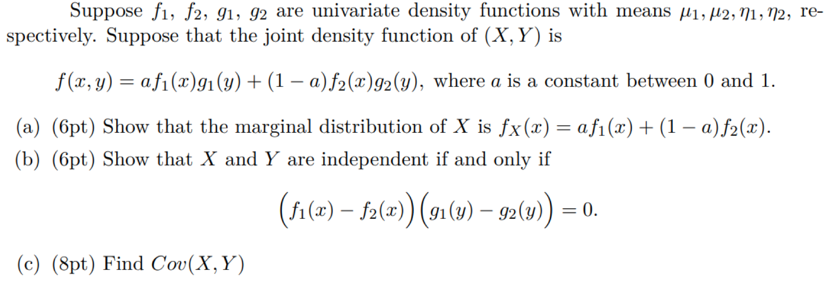 Solved Suppose F1 F2 G1 G2 Are Univariate Density Functions