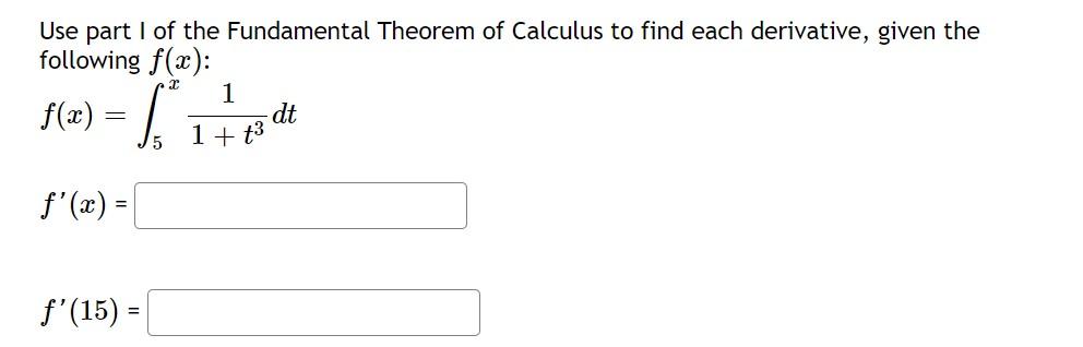 Solved Use part I of the Fundamental Theorem of Calculus to | Chegg.com