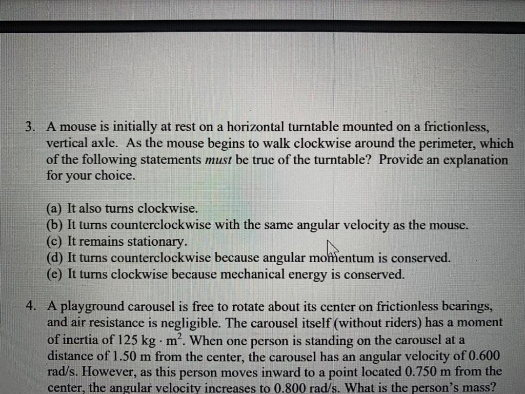Solved 3. A mouse is initially at rest on a horizontal | Chegg.com