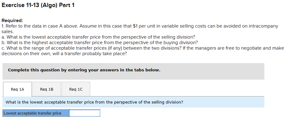 Solved Exercise 11-13 (Algo) Transfer Pricing Situations | Chegg.com Solved Exercise 11-13 (Algo) Transfer Pricing Situations | Chegg.com