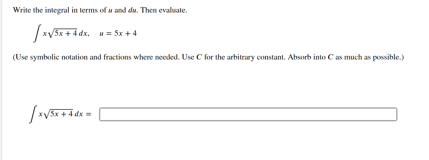 Solved by an EXPERT Write the integral in ﻿terms of u ﻿and du. ﻿Then | Chegg.com
