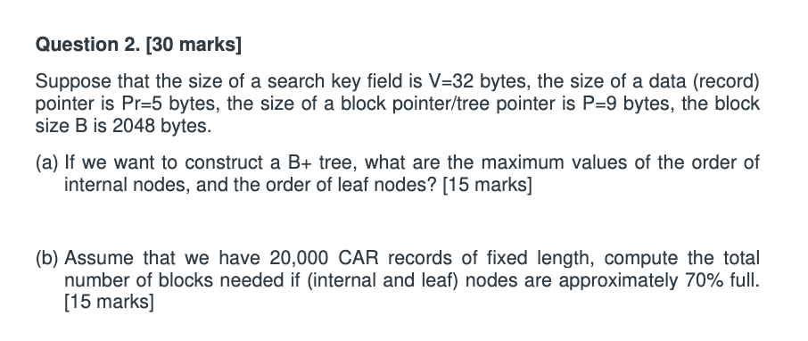 Solved Question 2. [30 marks] Suppose that the size of a | Chegg.com