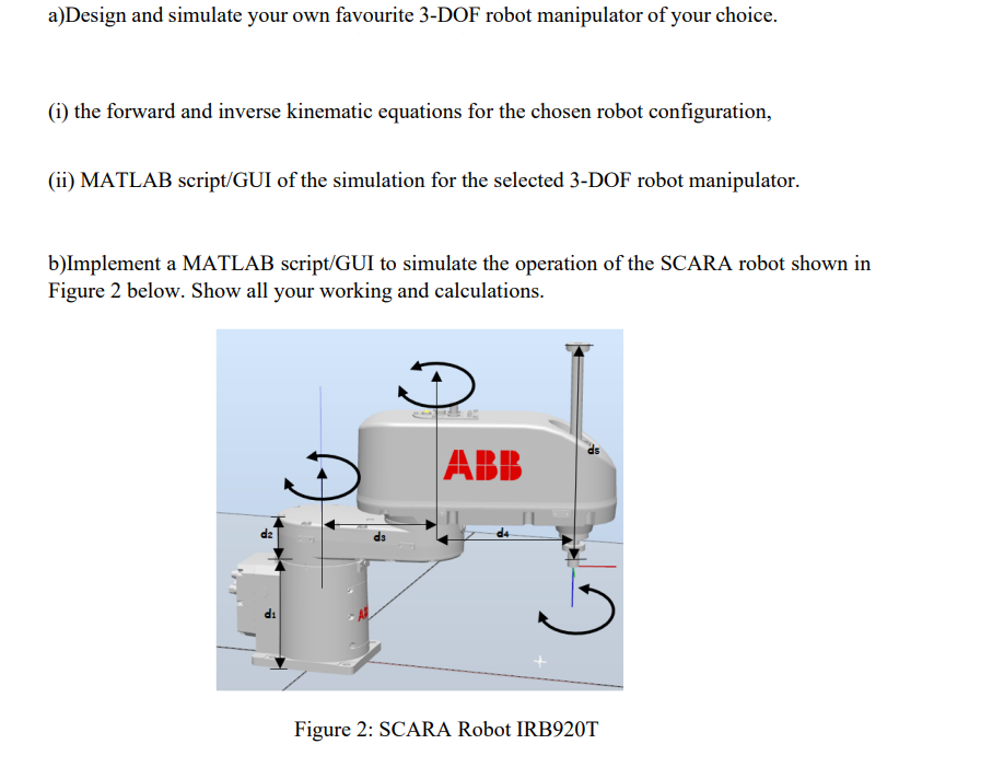 Solved a)Design and simulate your own favourite 3-DOF robot | Chegg.com