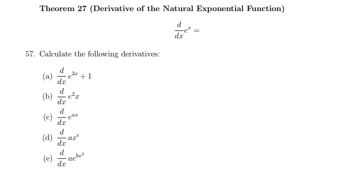 Solved Theorem 27 (Derivative of the Natural Exponential | Chegg.com