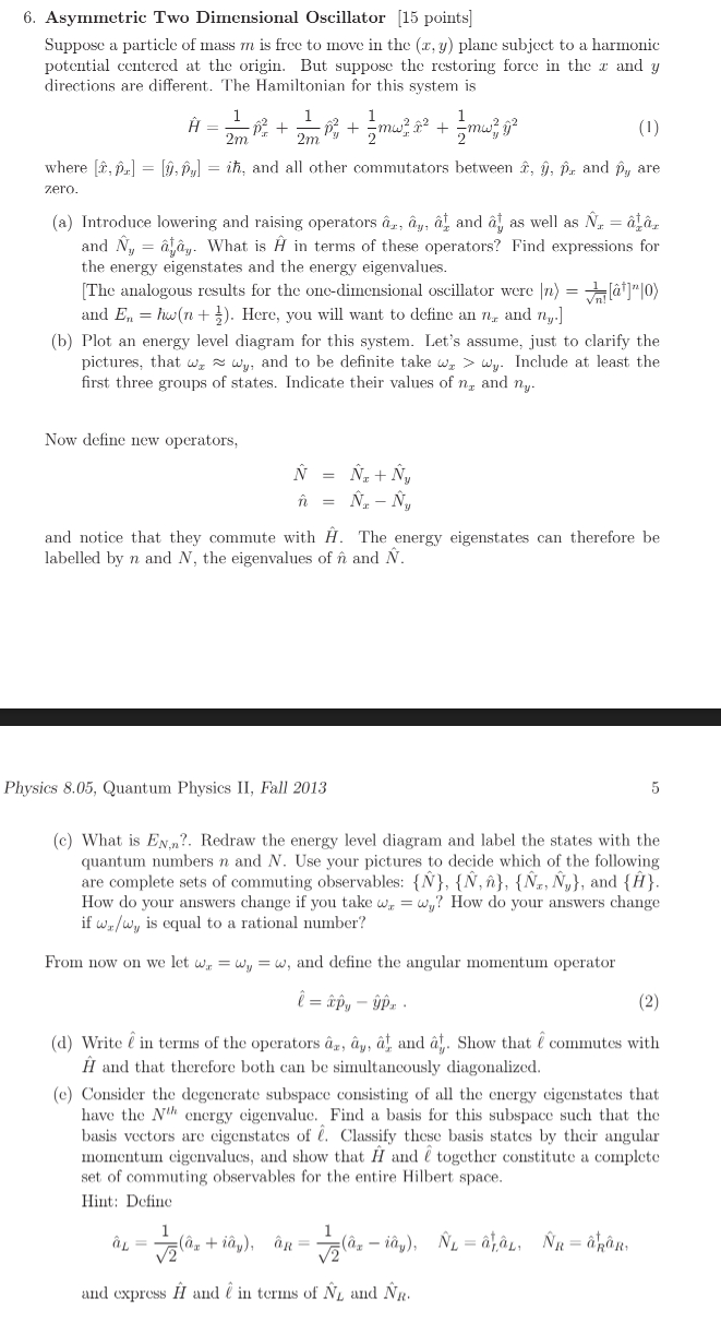 6. Asymmetric Two Dimensional Oscillator [15 points] | Chegg.com