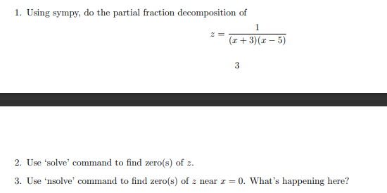 Solved 1. Using sympy, do the partial fraction decomposition | Chegg.com