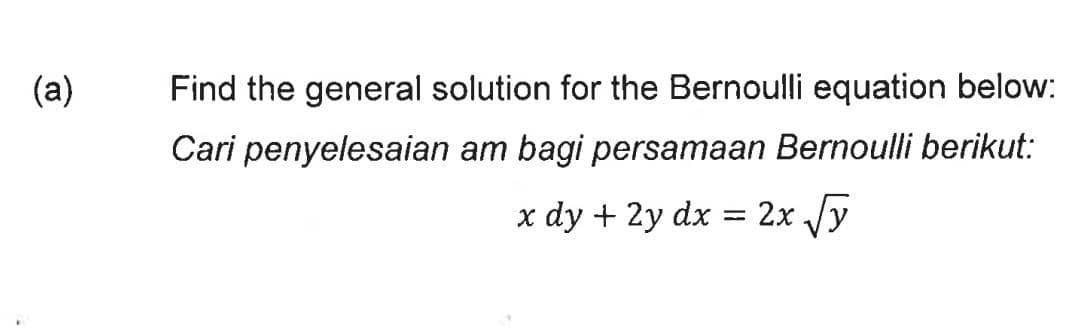 Solved a) Find the general solution for the Bernoulli | Chegg.com