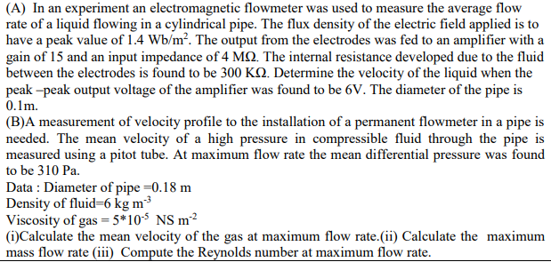 Solved (A) In an experiment an electromagnetic flowmeter was | Chegg.com