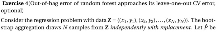 Exercise 4(Out-of-bag error of random forest | Chegg.com