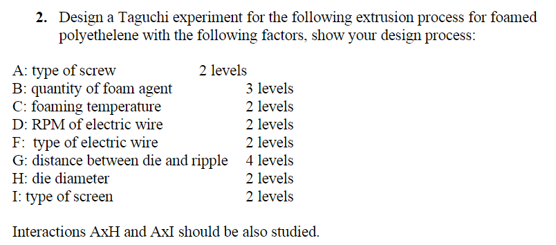 2. Design a Taguchi experiment for the following | Chegg.com