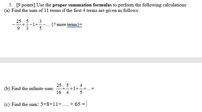 Solved 5. [9 points] Use the proper summation formulas to | Chegg.com