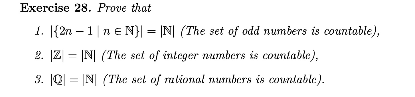 Solved Exercise 28. ﻿Prove that|{2n-1|ninN}|=|N| (The set of | Chegg.com