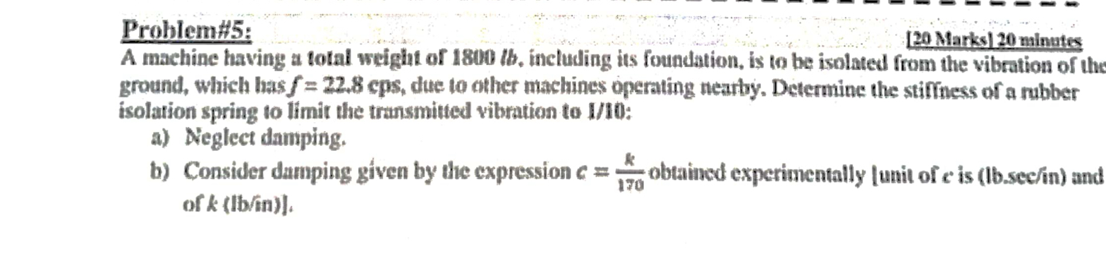 Solved Problem#5:[20 ﻿Marks] 20 ﻿minatesA machine having at | Chegg.com