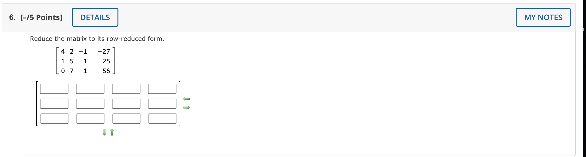 Solved Reduce the matrix to its row-reduced form. | Chegg.com