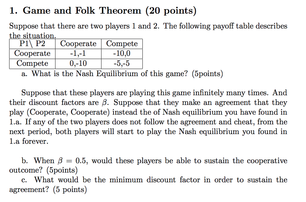 Solved 1. Game and Folk Theorem (20 points) Suppose that | Chegg.com