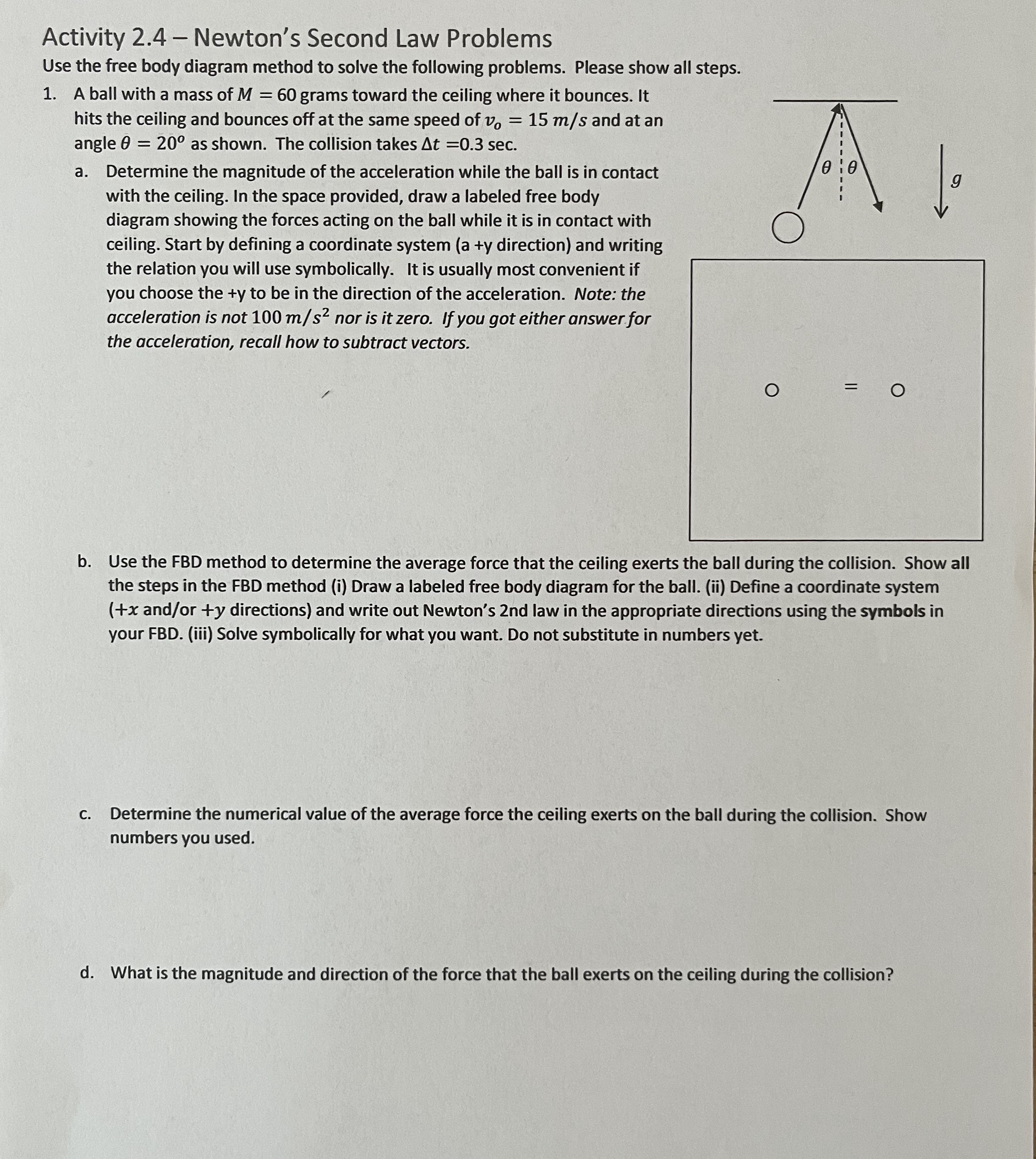 Activity 2.4-Newton's Second Law Problems Use the | Chegg.com