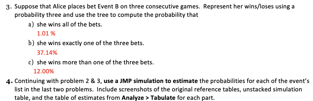 Solved 3. Suppose that Alice places bet Event B on three | Chegg.com