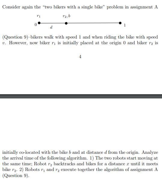 Consider again the two bikers with a single bike" | Chegg.com