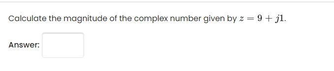 Solved Calculate the magnitude of the complex number given | Chegg.com