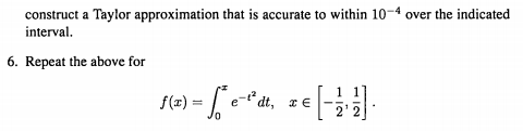 Solved construct a Taylor approximation that is accurate to | Chegg.com