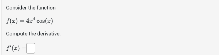 Solved Consider the functionf(x)=4x4cos(x)Compute the | Chegg.com