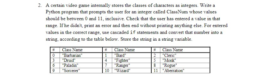 Solved 2. A certain video game internally stores the classes | Chegg.com