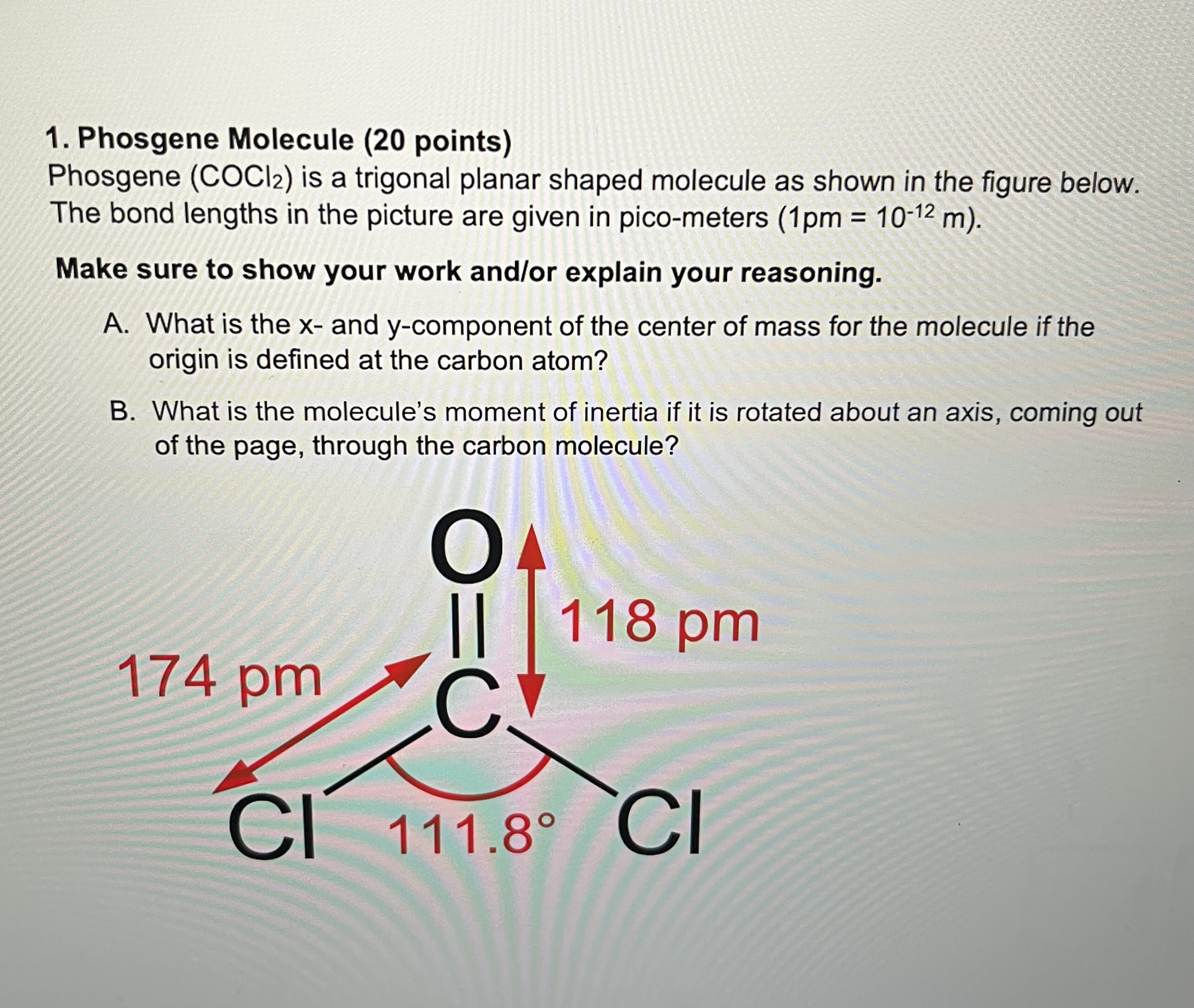 Solved 1. Phosgene Molecule (20 points) Phosgene (COCl2) is | Chegg.com