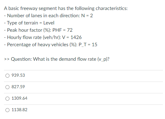 Solved A basic freeway segment has the following | Chegg.com