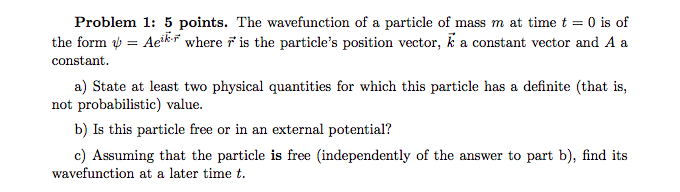 Solved Problem 1: 5 points. The wavefunction of a particle | Chegg.com
