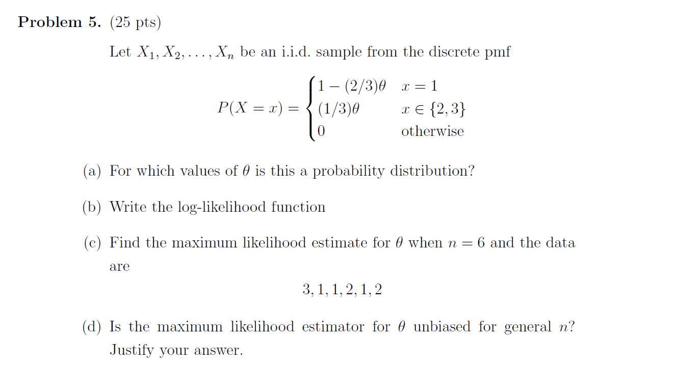 Solved Let X1,X2,…,Xn be an i.i.d. sample from the discrete | Chegg.com