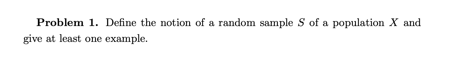 Solved Problem 1. Define the notion of a random sample S of | Chegg.com