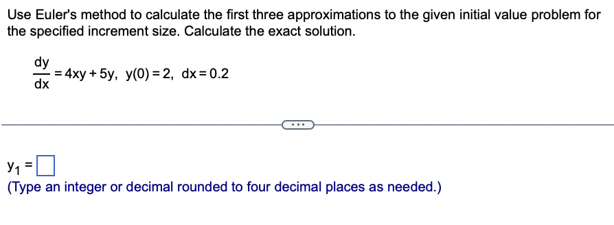 Solved Use Euler's method to calculate the first three | Chegg.com