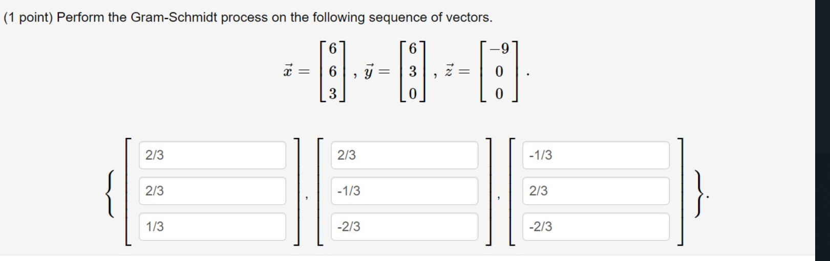 Solved (1 ﻿point) ﻿Perform the Gram-Schmidt process on the | Chegg.com