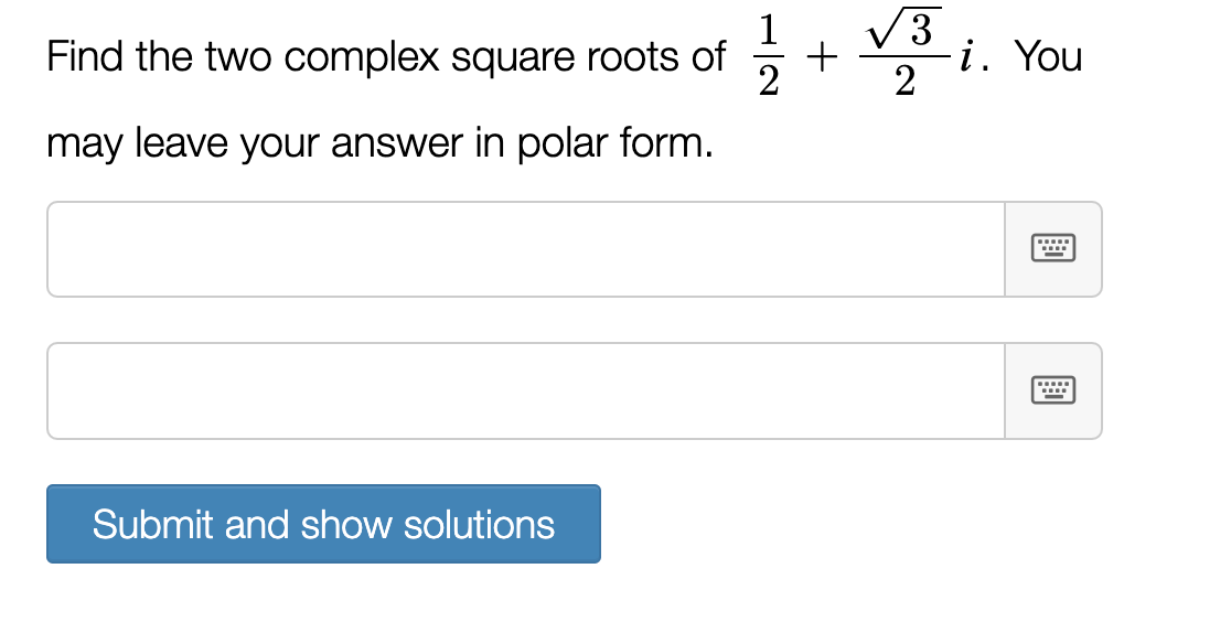 Solved Find the two complex square roots of 21+23i. You may | Chegg.com