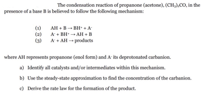 Solved The condensation reaction of propanone (acetone), | Chegg.com