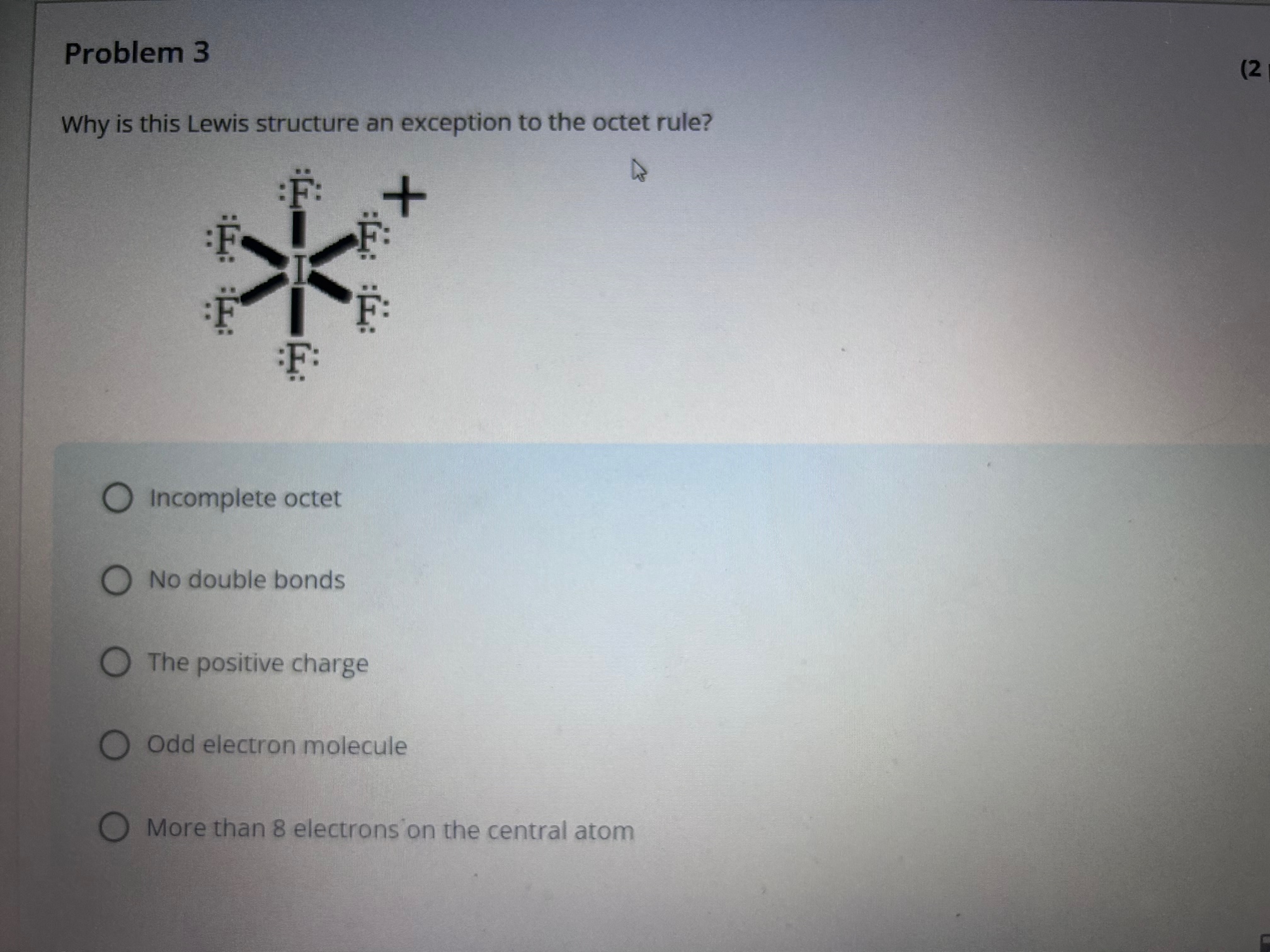 Solved Why is this Lewis structure an exception to the octet | Chegg.com