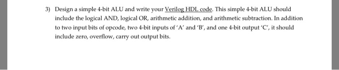 Solved 3) Design a simple 4-bit ALU and write your Verilog | Chegg.com