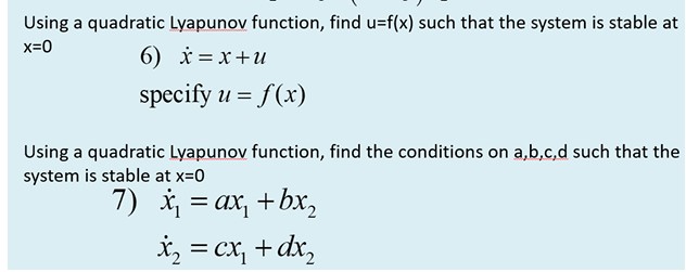 Solved Using a quadratic Lyapunov function, find u=f(x) | Chegg.com