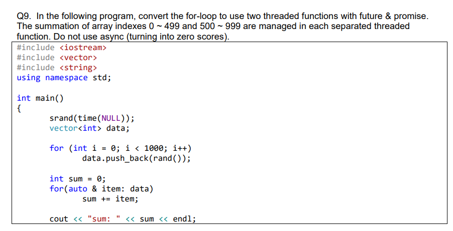 Solved Q9. In the following program, convert the for-loop to | Chegg.com